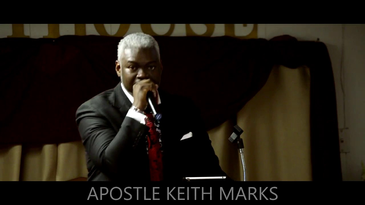 Apostle Keith Marks - YouTube