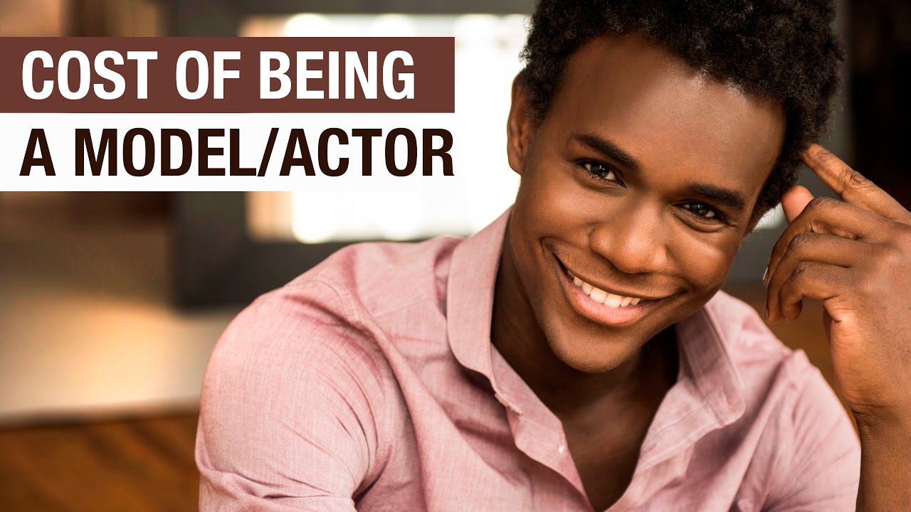 Is Becoming a Model and Actor Expensive? - YouTube
