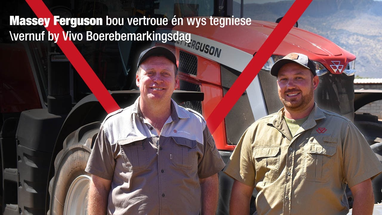 Massey Ferguson bou vertroue én wys tegniese vernuf by Vivo ...