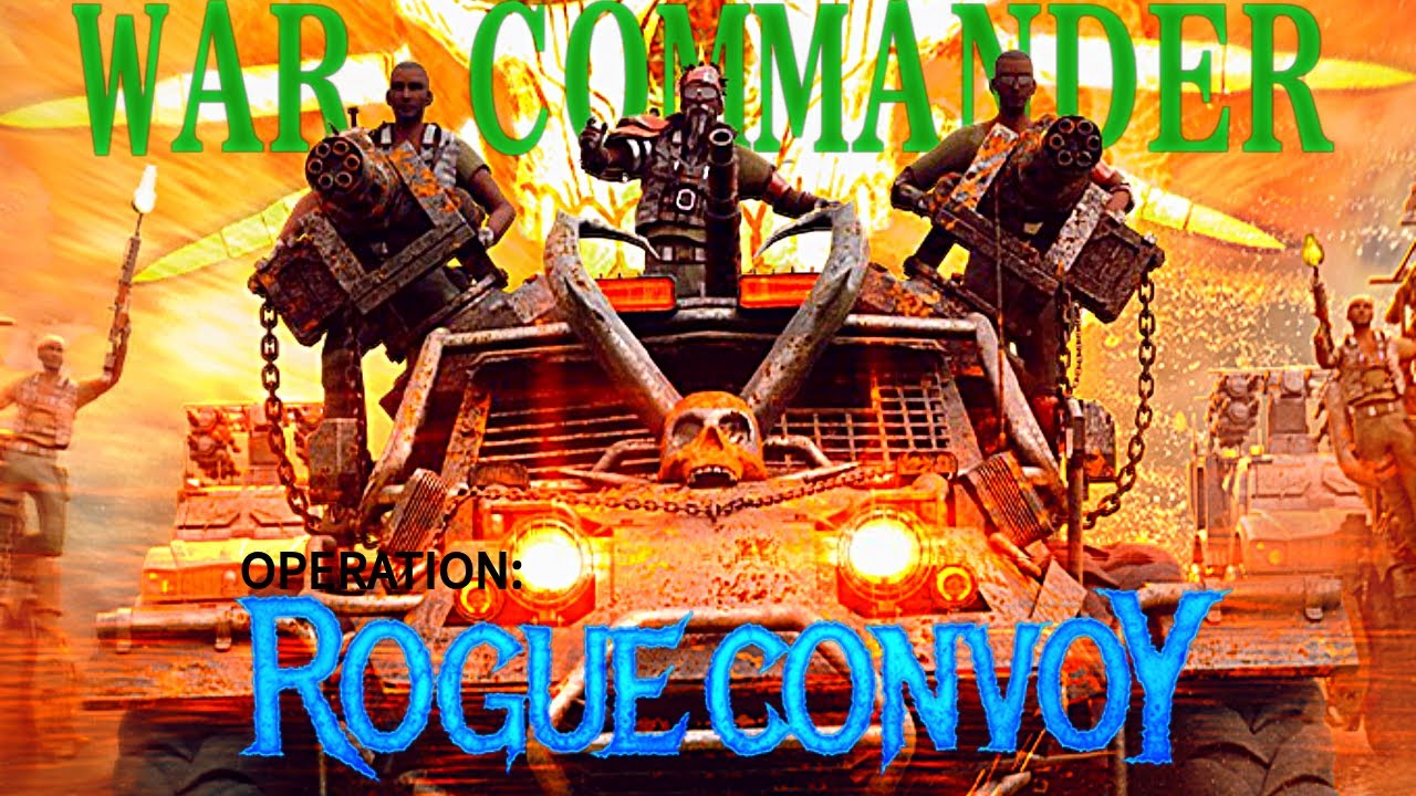 War Commander: Commander 1 & 2 Fast (Rogue Convoy) - YouTube
