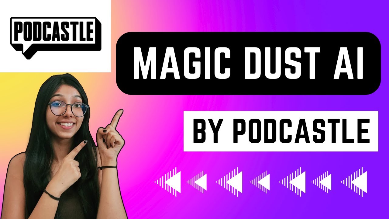 Podcastle's Magic Dust AI Transforms Podcasting with Studio-Quality ...