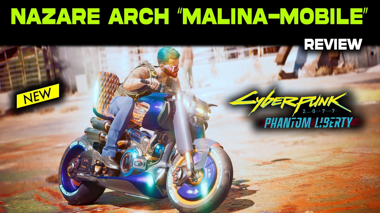 Nazare ARCH Malina-Mobile Complete Review - NEW BIKE in Cyberpunk 2077 ...