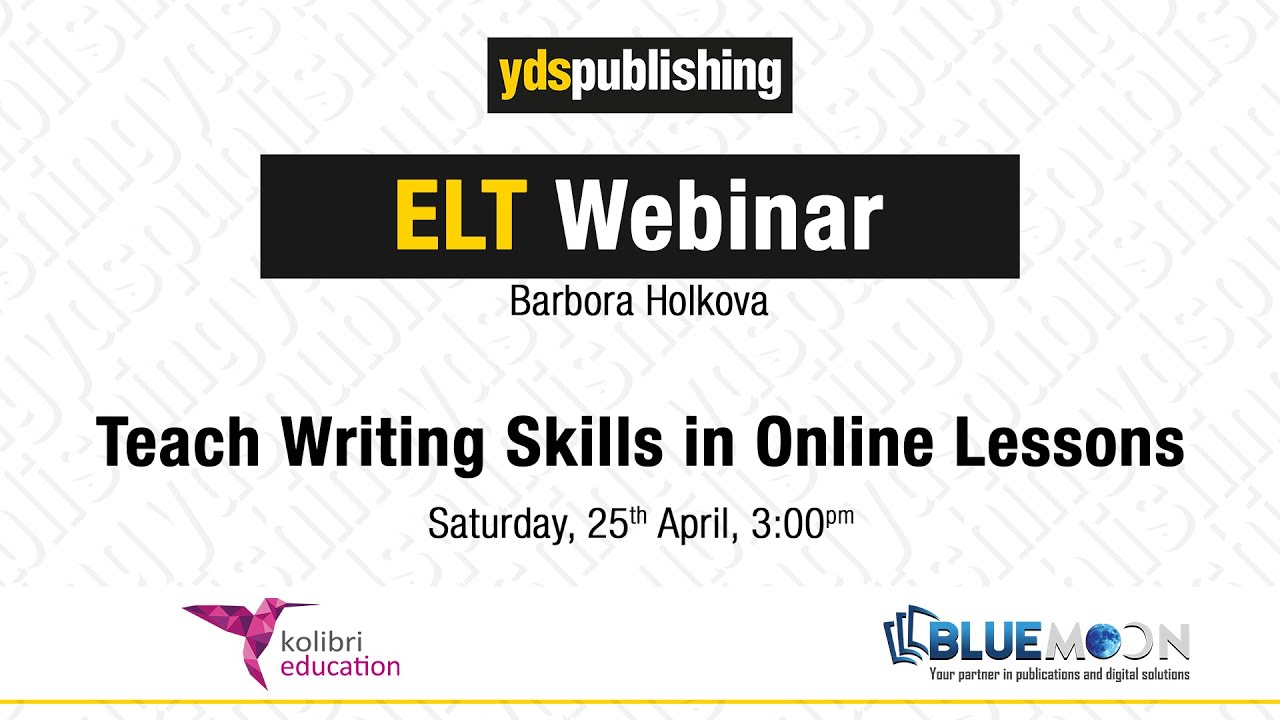 ELT Webinar 1 : Teach Writing Skills in Online Lessons - YouTube