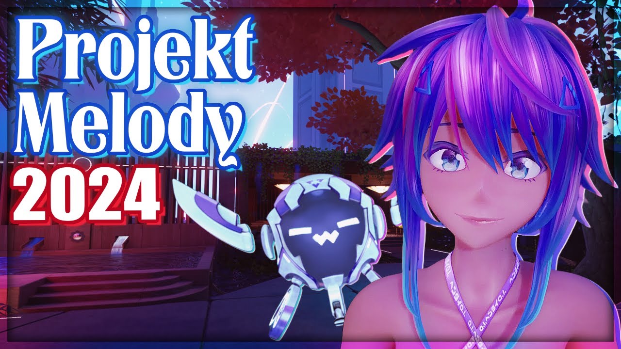 Projekt Melody in 2024 - YouTube