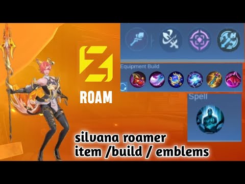 Silvana roamer gameplay / item/build/emblems - YouTube
