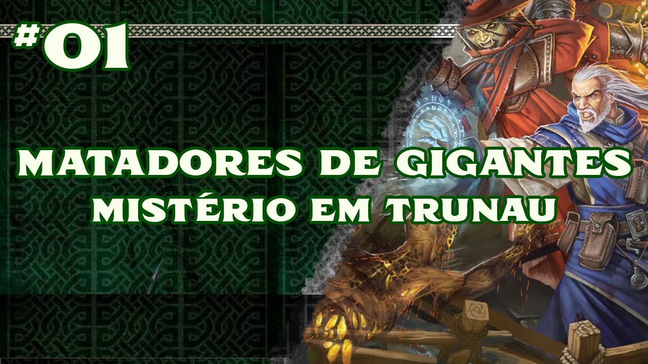 RPG DE MESA | Matadores de Gigantes: Episódio 1 - Mistério em Trunau ...