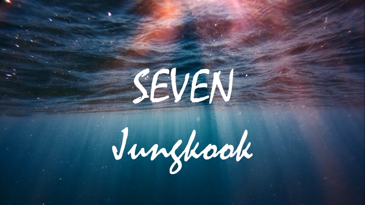 Jung Kook - Seven (feat. Latto) Lyrics (Explicit Ver.) - YouTube