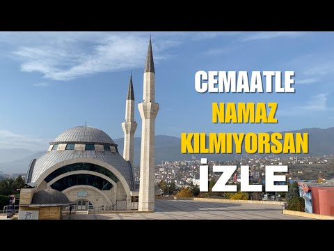 CEMAATLE NAMAZ KILMIYORSAN İZLE!