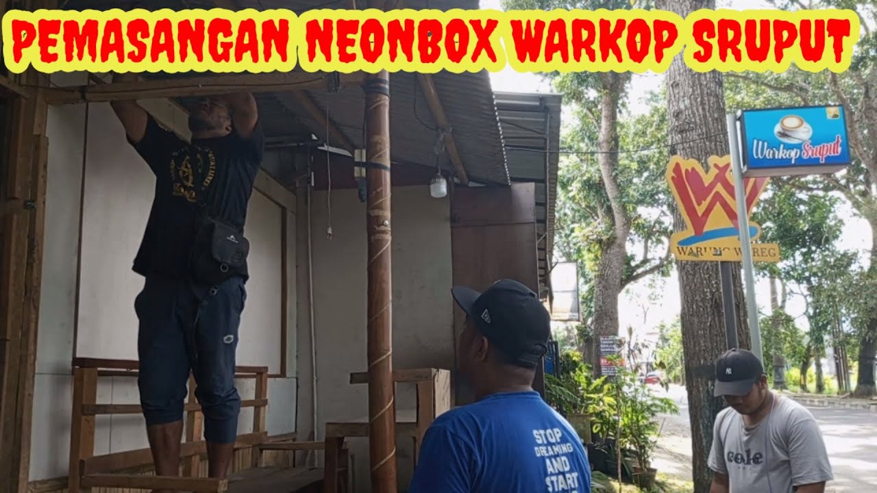 PEMASANGAN NEONBOX WARKOP SRUPUT || BISMILLAH SEMOGA REZEKI DAN USAHA ...