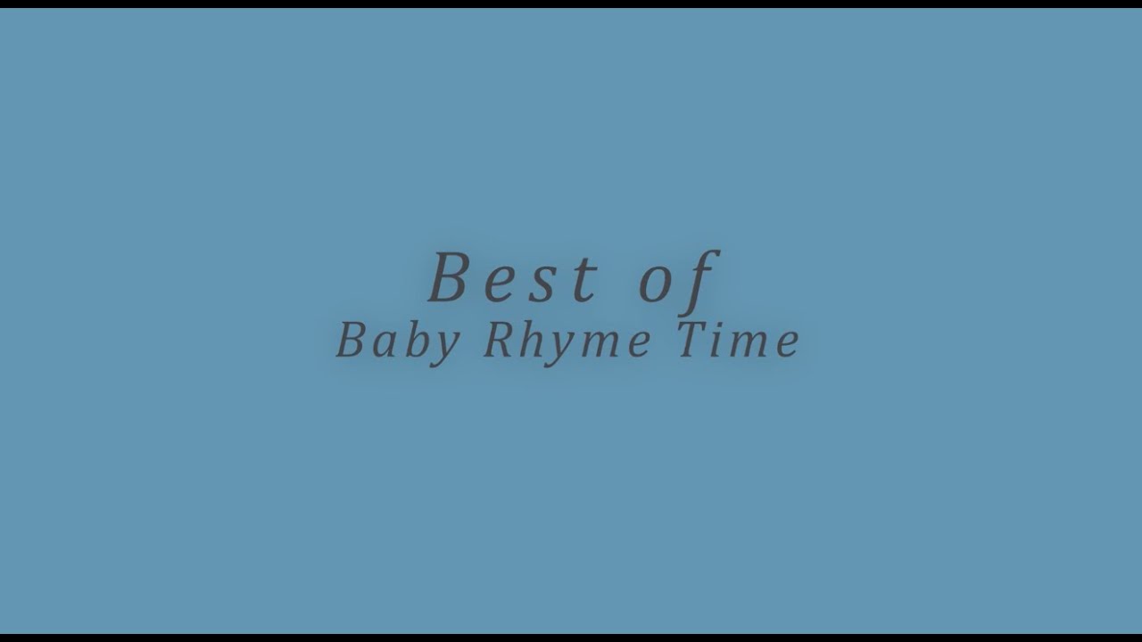 Best of Baby Rhyme Time - YouTube