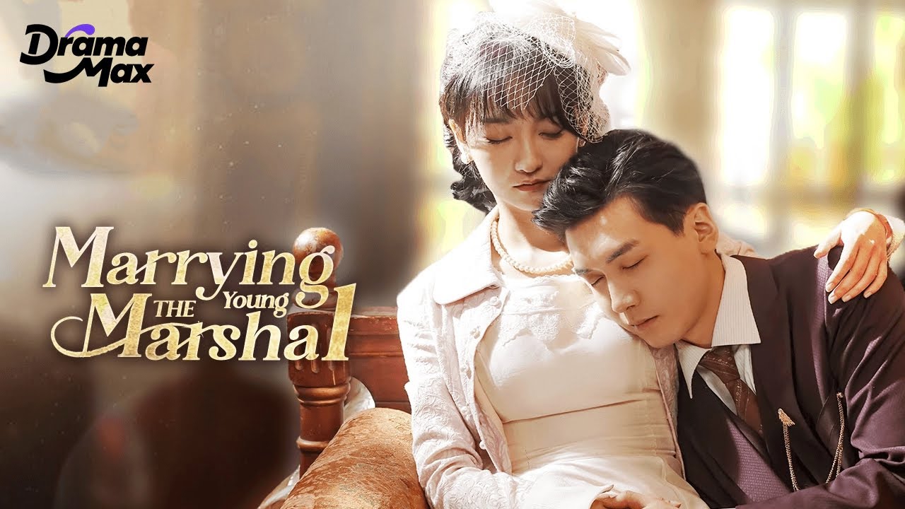 【Full Version】Marrying the Young Marshal | Body Swap: General Falls for ...