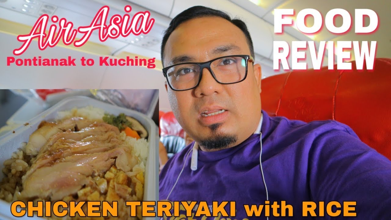 AirAsia FOOD REVIEW : CHICKEN TERIYAKI with RICE - Flying from ...