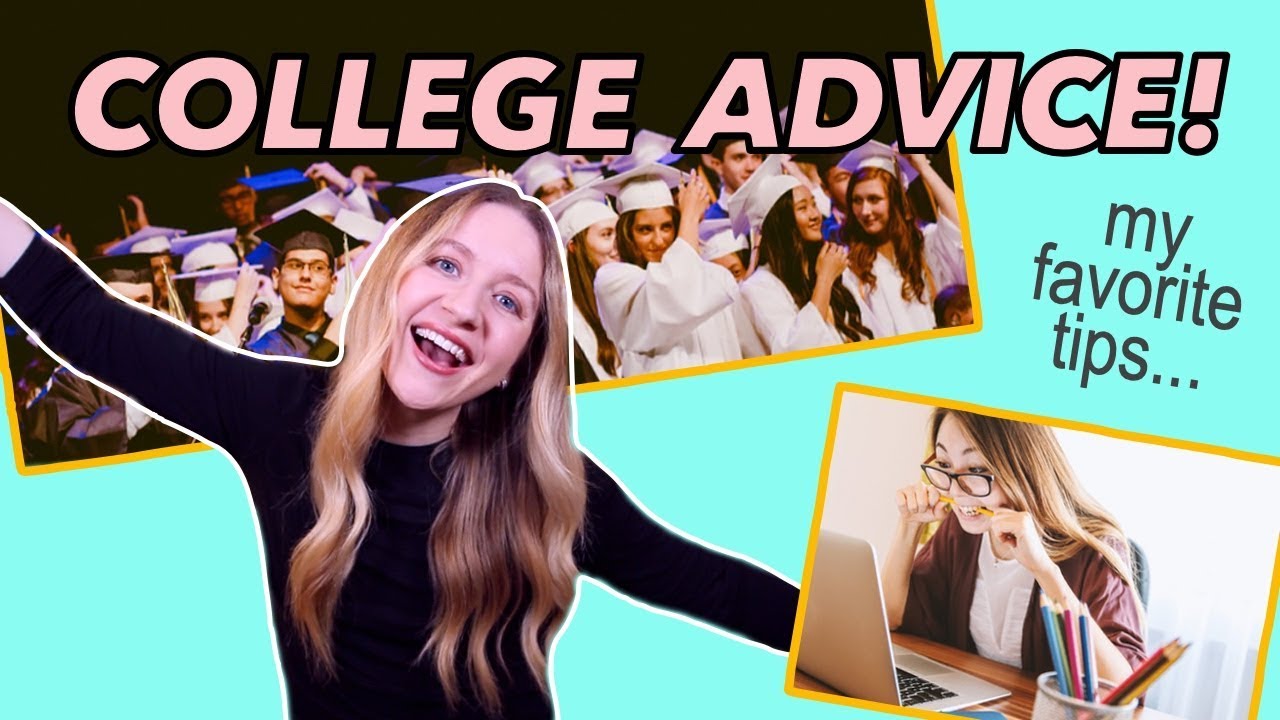 College Advice (my top 5 tips!) - YouTube
