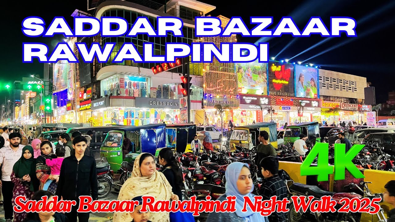 🇵🇰 Saddar Bazaar Rawalpindi Night Walk 2025 || Stunning 4k 60fps ...