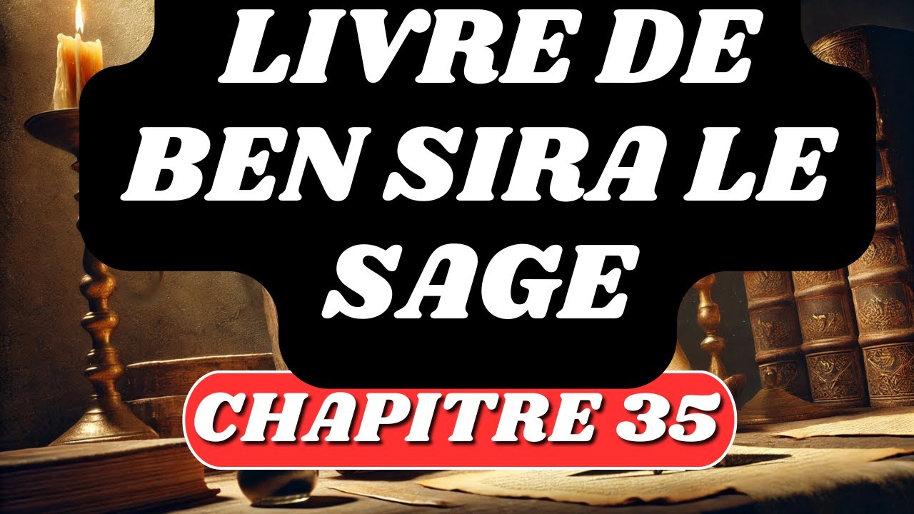 Livre de Ben Sira le Sage chapitre 35 - YouTube