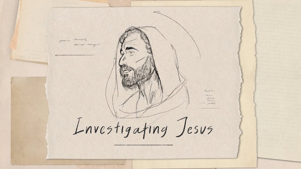 Investigating Jesus: Week 3 - YouTube