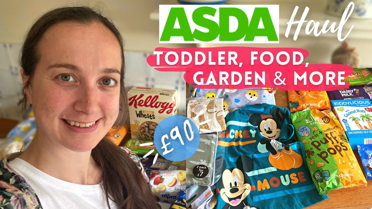 ASDA HAUL | TODDLER BITS, FOOD, GARDEN GOODIES & MORE! | RANDOM ASDA ...