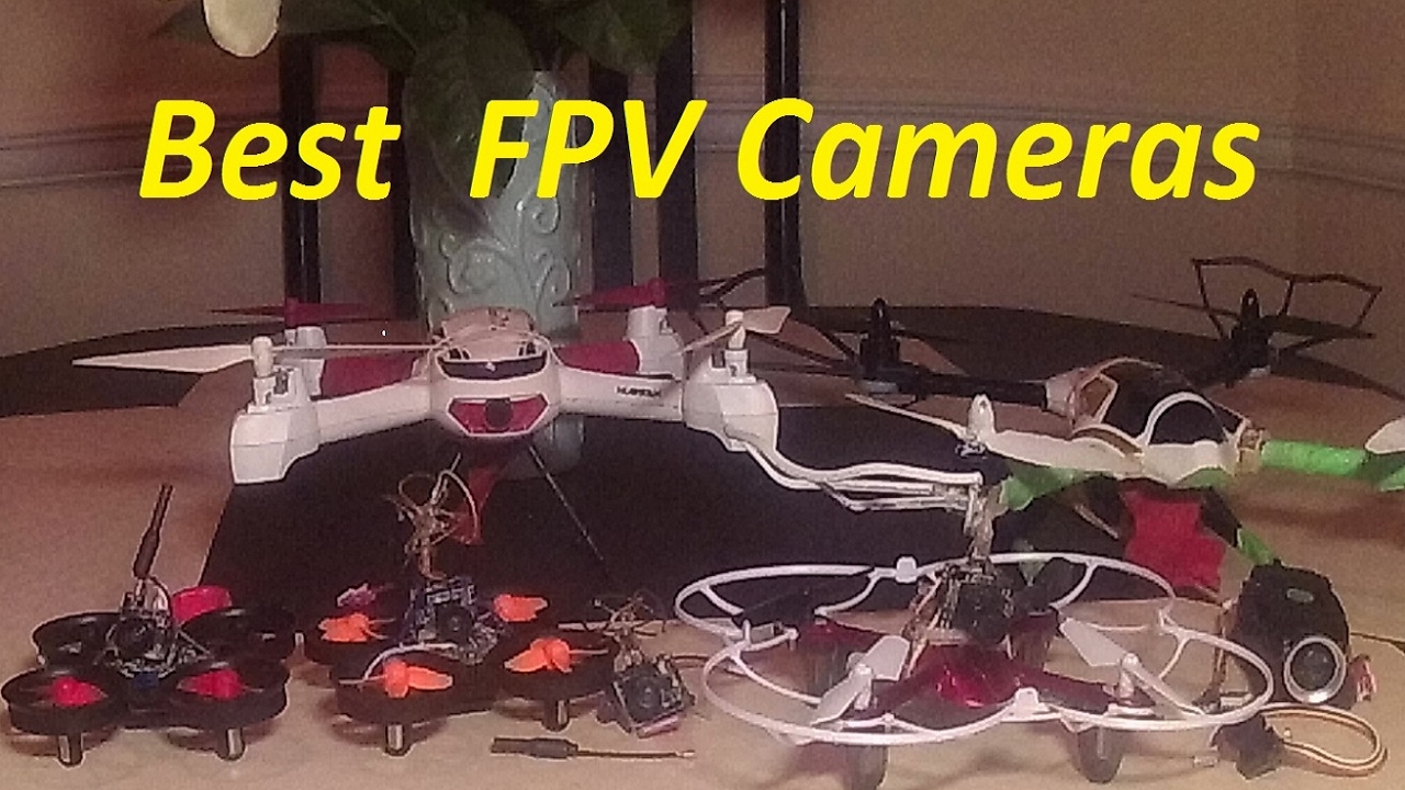 Best FPV Cameras & Mods - YouTube
