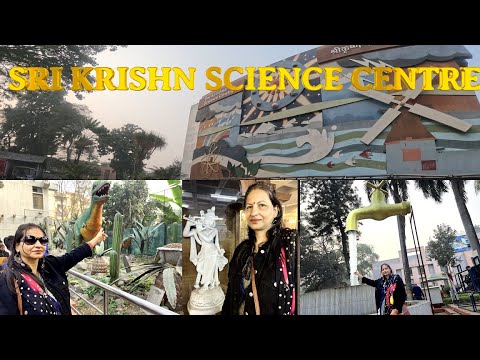 Sri Krishn Science Centre Patna || Totally Changed @snext Fun & Science ...