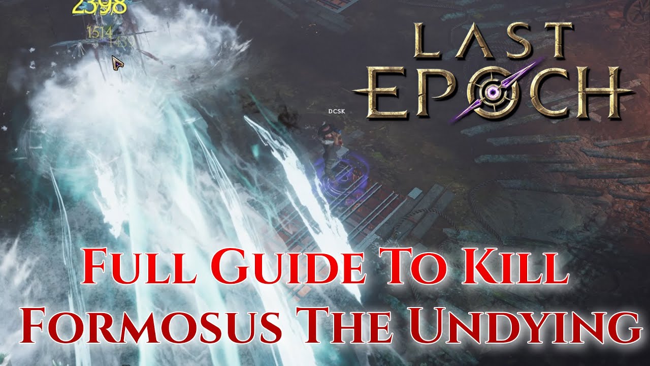 Last Epoch Boss Guide On How To Kill Formosus The Undying - YouTube