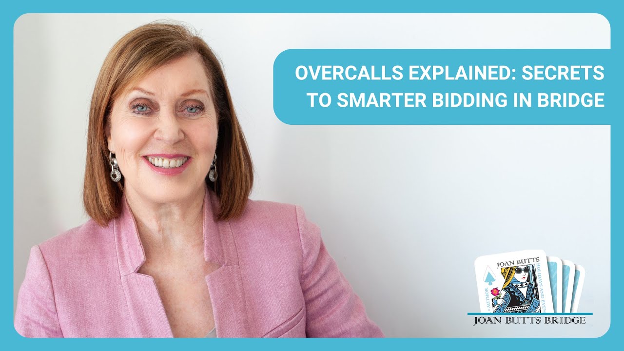 Joan Butts Bridge - The Correct Way to Make an Overcall - YouTube