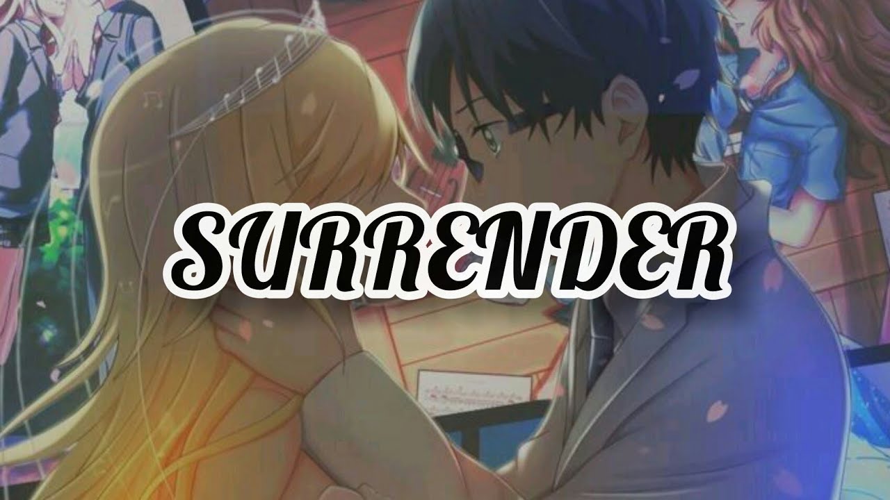 Nightcore ~ Surrender (AMV)+(Lyrics) - YouTube