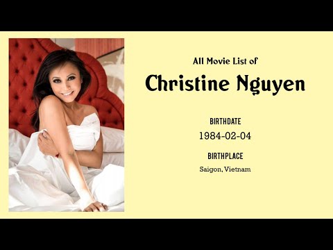 Christine Nguyen Movies list Christine Nguyen| Filmography of Christine Nguyen