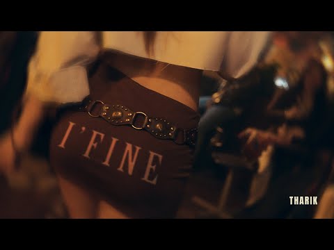 I'Fine (ไอฟาย) - THARIK  [OFFICIAL MV]