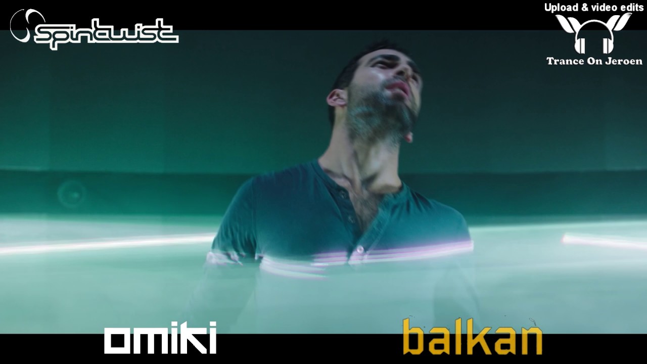 Omiki - Balkan (Original Mix) [Music Video TranceOnJeroen edits] - YouTube