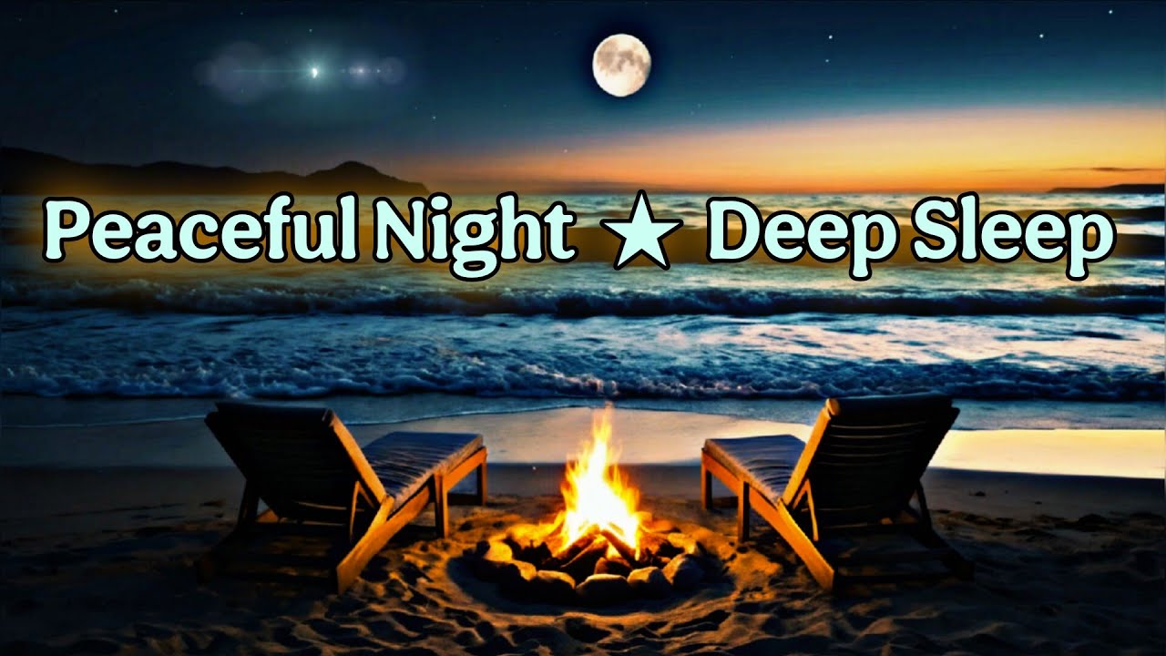 Peaceful Night 😴 | Deep Sleep with Ocean Waves & Fire Crackle | Anxiety ...