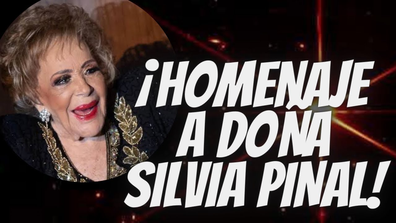 ¡EN VIVO! “HOMENAJE A DOÑA SILVIA PINAL” - YouTube
