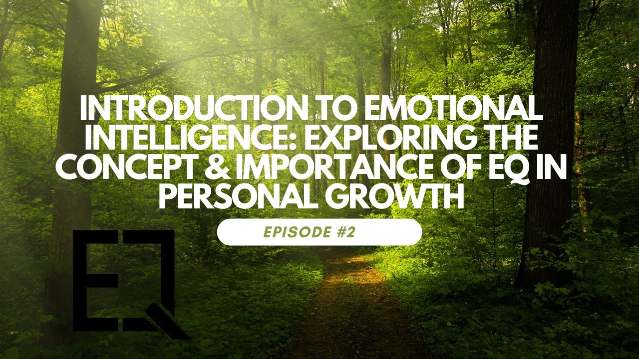 Introduction to Emotional Intelligence: Exploring the Concept ...