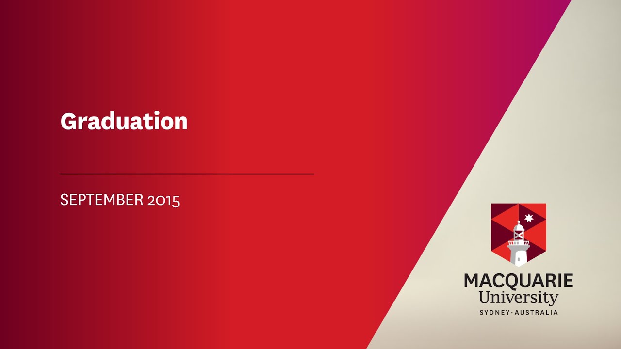 MQ Graduation 22 September 2015 at 2.30pm - YouTube
