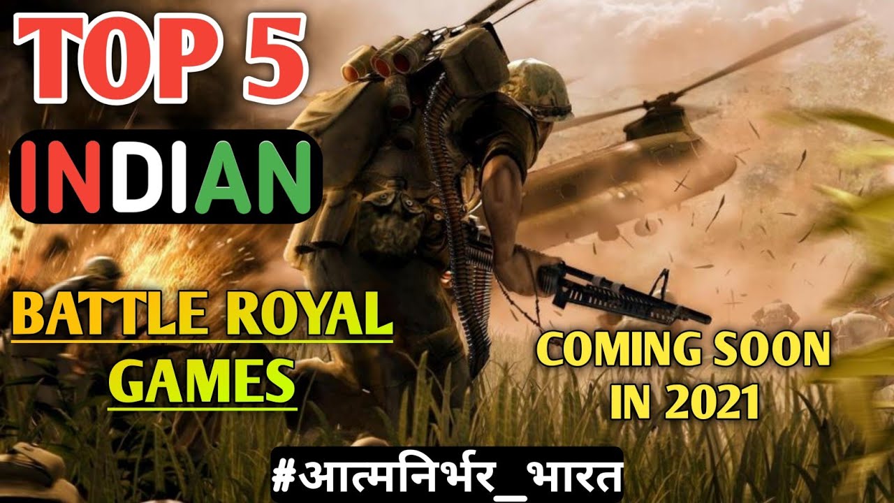 Top 5 Indian Battle Royal Games Coming Soon In 2021 | New Indian Games ...