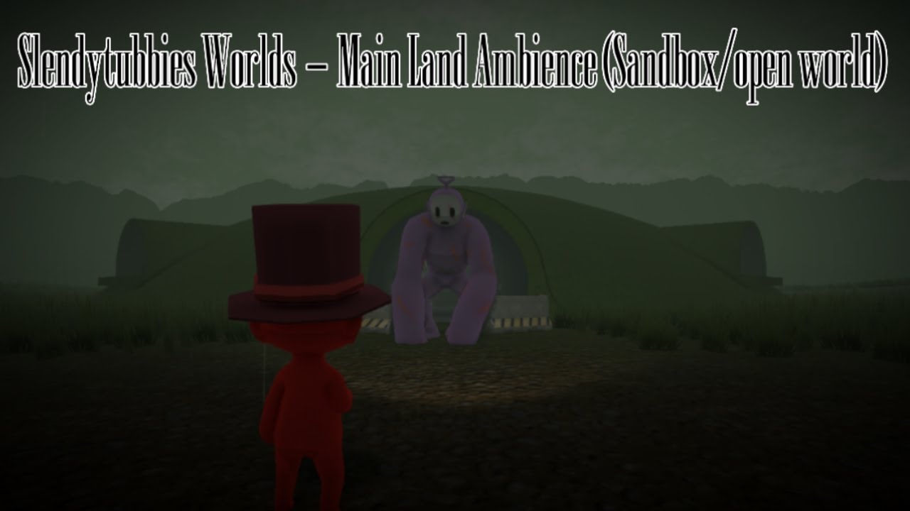Slendytubbies Worlds - Main Land Ambience (Sandbox/Open World) - YouTube