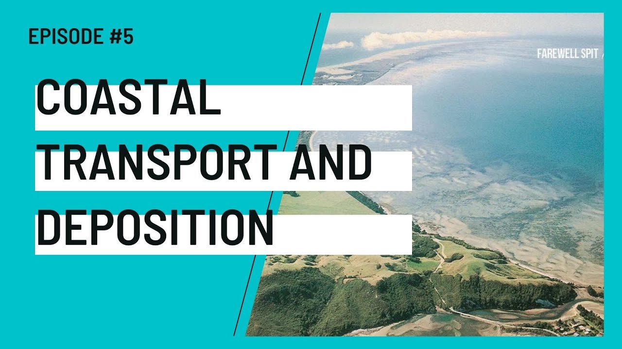 COASTAL TRANSPORT AND DEPOSITION | Coasts Revision Series #5 | ALevel ...