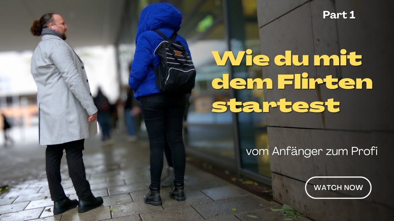 Erfolgreiches Flirten mit Frauen: Von Anfänger zu Verführungskünstler ...