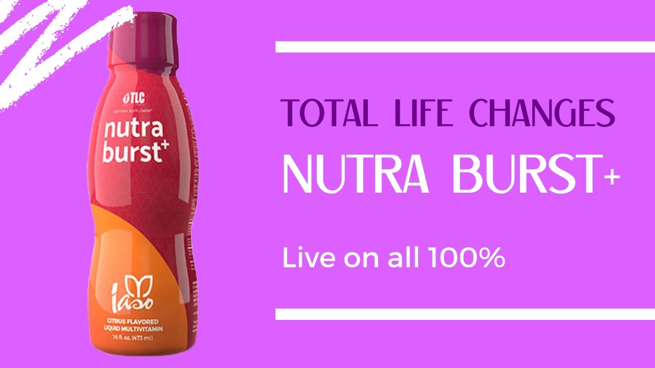 Total Life Changes Products NutraBurst - YouTube