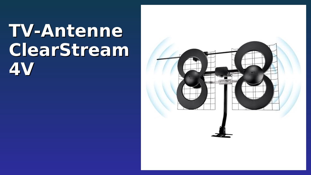 BEWERTUNG (2025): TV-Antenne ClearStream 4V. WESENTLICHE Einzelheiten ...