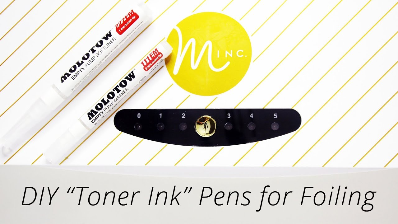 DIY "Toner Ink" Pens for Foiling with Minc or Laminator - YouTube