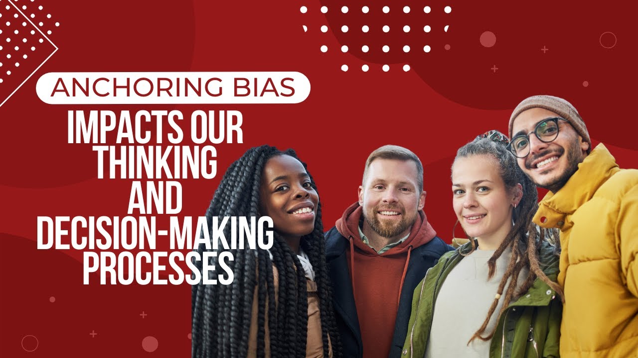 Anchoring Bias: Power of Initial Reference Points in Our Thinking ...