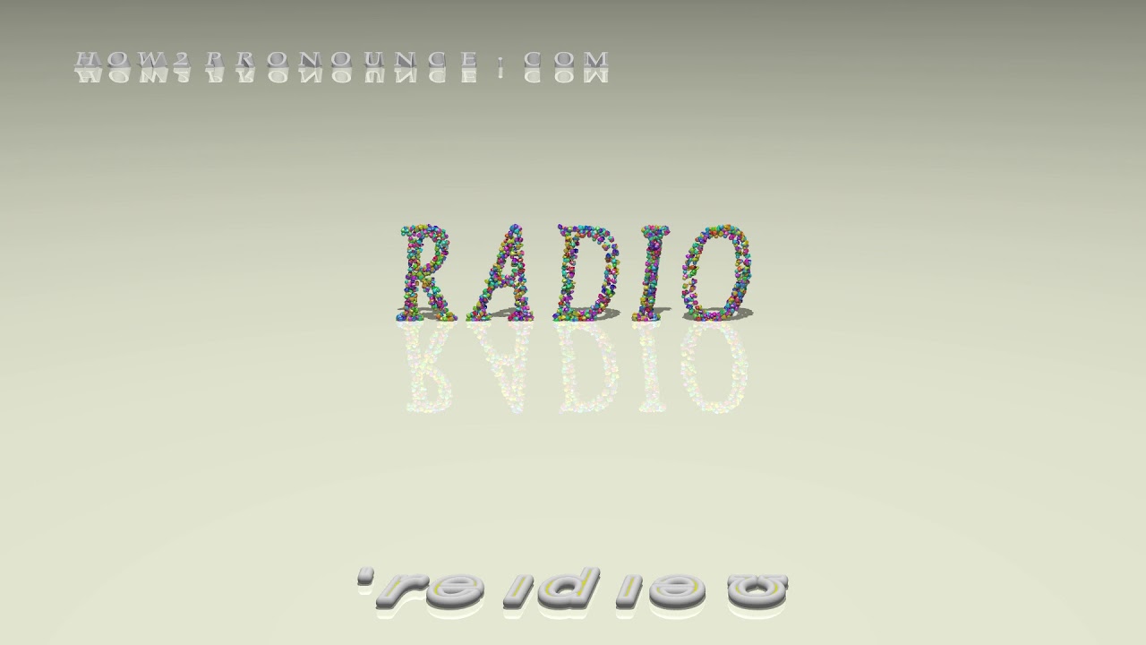 radio - pronunciation + Examples in sentences and phrases - YouTube