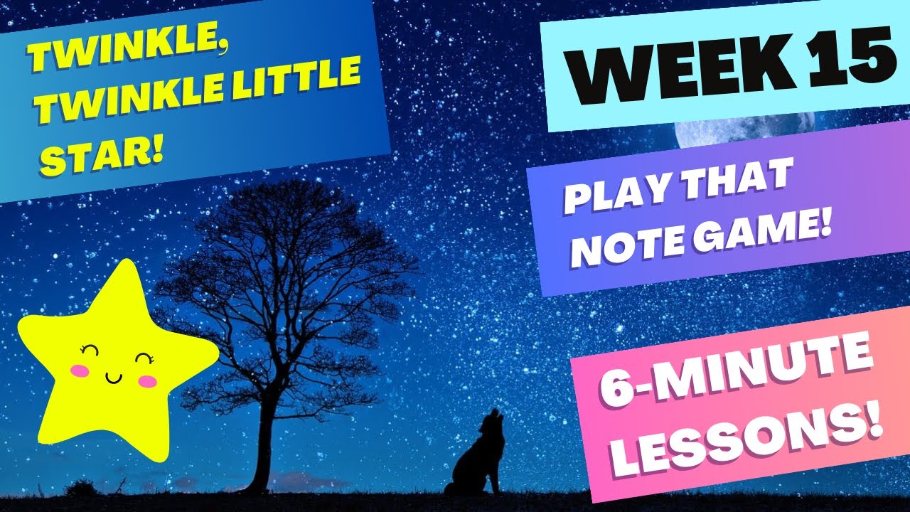 Piano Lessons Week 15! Learn How To Play Twinkle Twinkle Little Star ...