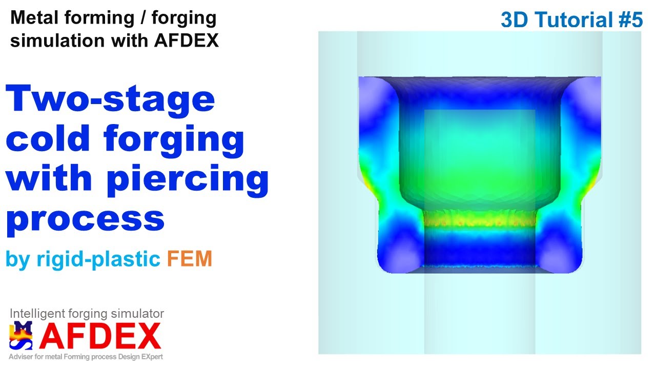 Cold forging with piercing process simulation || AFDEX 3D || Two-stage ...