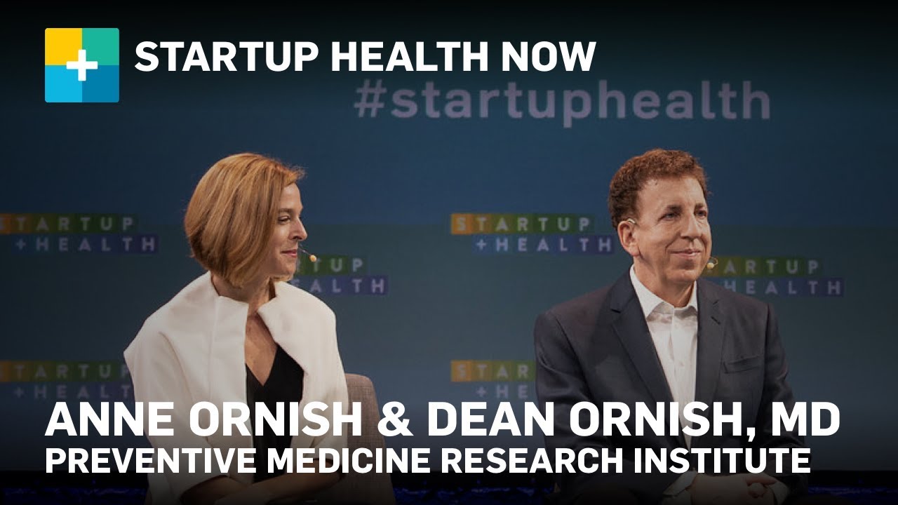 Fireside Chat: Dean Ornish, MD, & Anne Ornish, Preventative Medicine ...