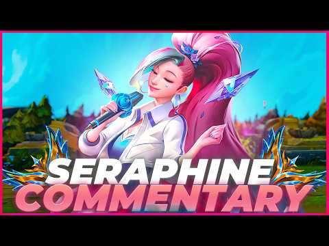 Seraphine is the best enchanter right now — here’s why