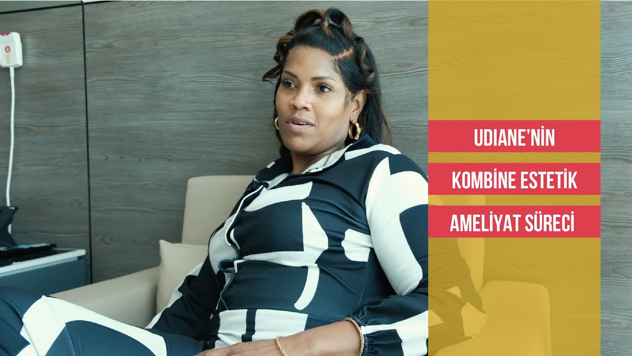 Udiane's Combined Aesthetic Surgery Journey in Turkey | Dr. Cengizhan ...