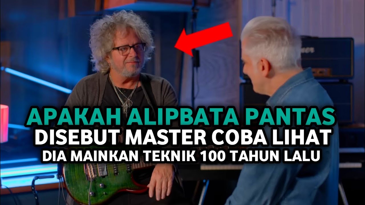 Alip Ba Ta diteliti master gitar asli! Permainan yg belum pernah ...