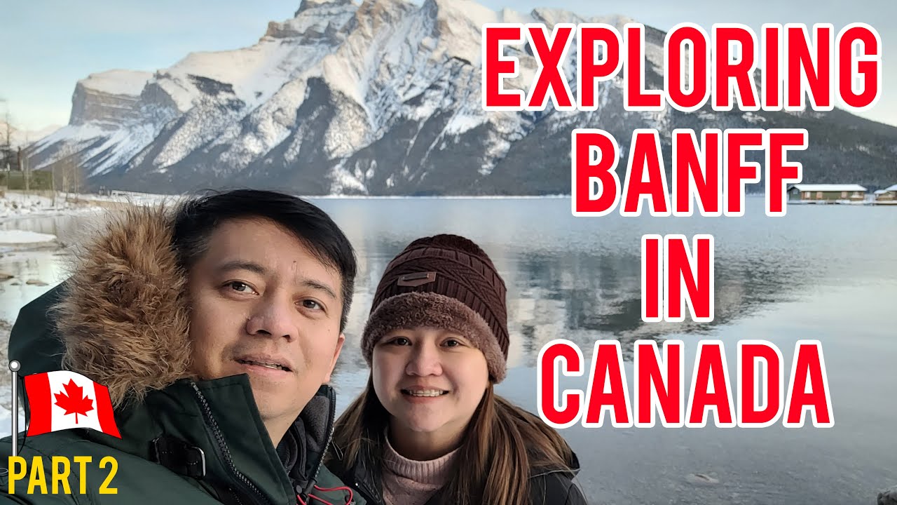 EXPLORING BANFF IN CANADA | PART 2 | BUHAY CANADA VLOG#30 - YouTube