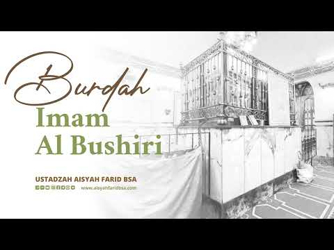 Ustadzah Aisyah Farid BSA || Burdah Imam Al Bushiri